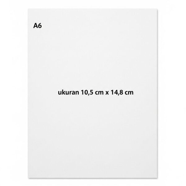 Ukuran Kertas A6 dalam mm, cm, Inci, dan Pixel - Percetakan